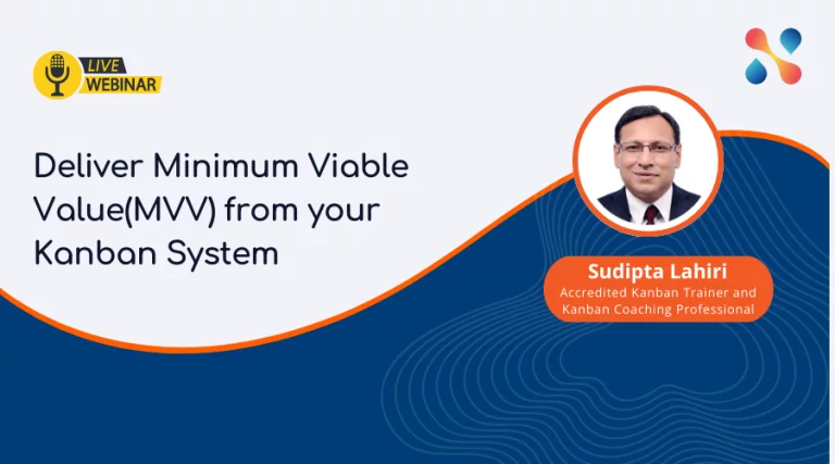 Deliver Minimum Viable Value (MVV) From Your Kanban System