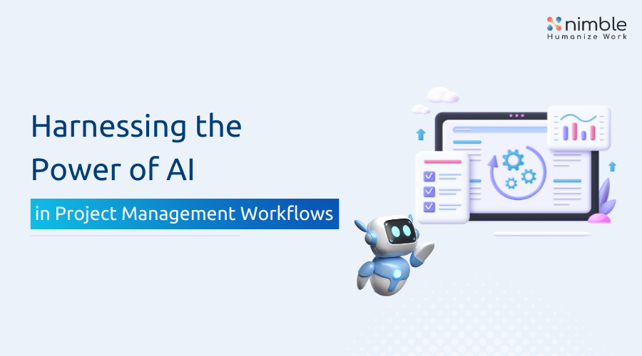 Harnessing The Power Of Ai In Project Management Workflows