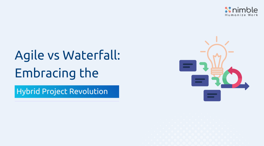 Agile Vs Waterfall: Embracing The Hybrid Project Revolution