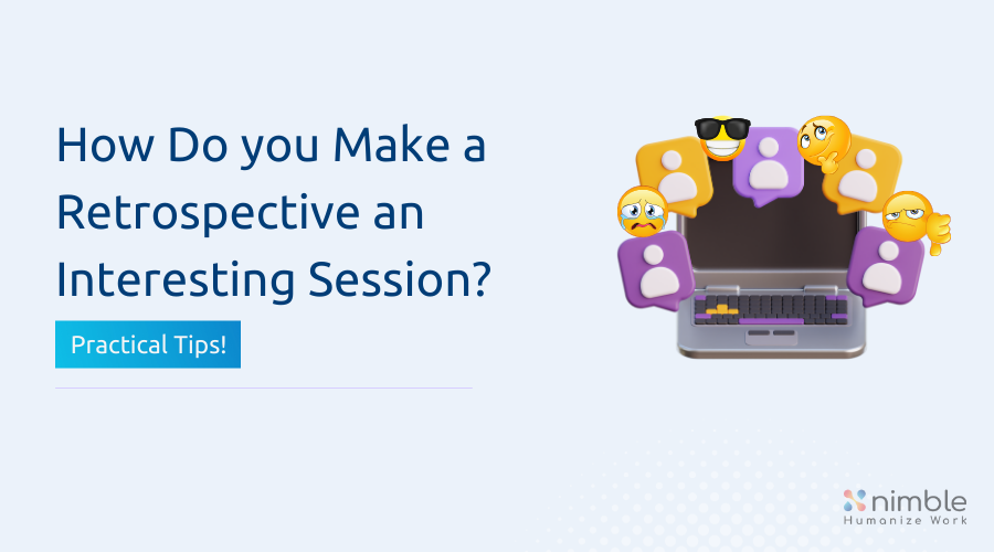 How Do You Make Retrospective Meetings Interesting?