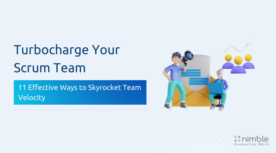 11 Effective Ways To Skyrocket Team Velocity