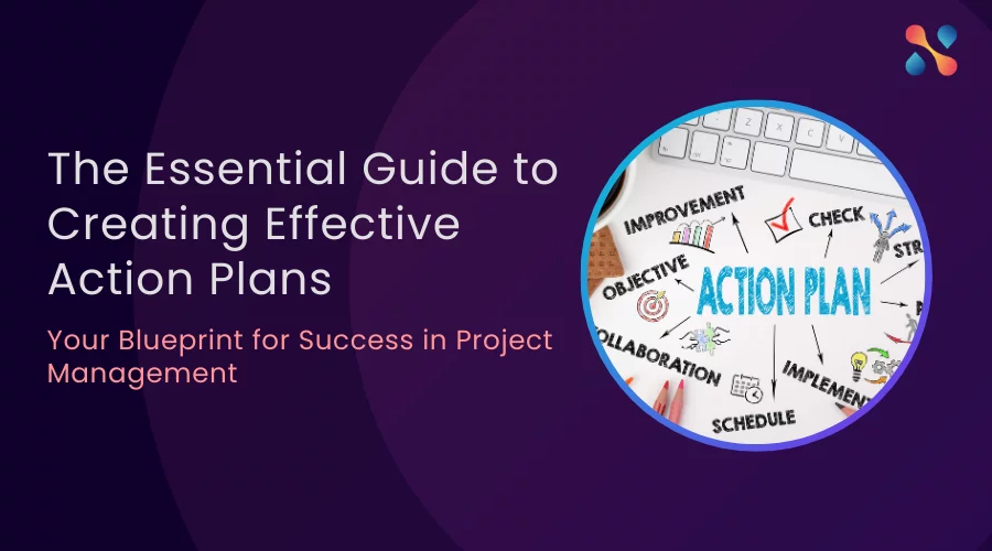 What Is An Action Plan? A Guide To Creating Effective Project Goals - (With Examples)