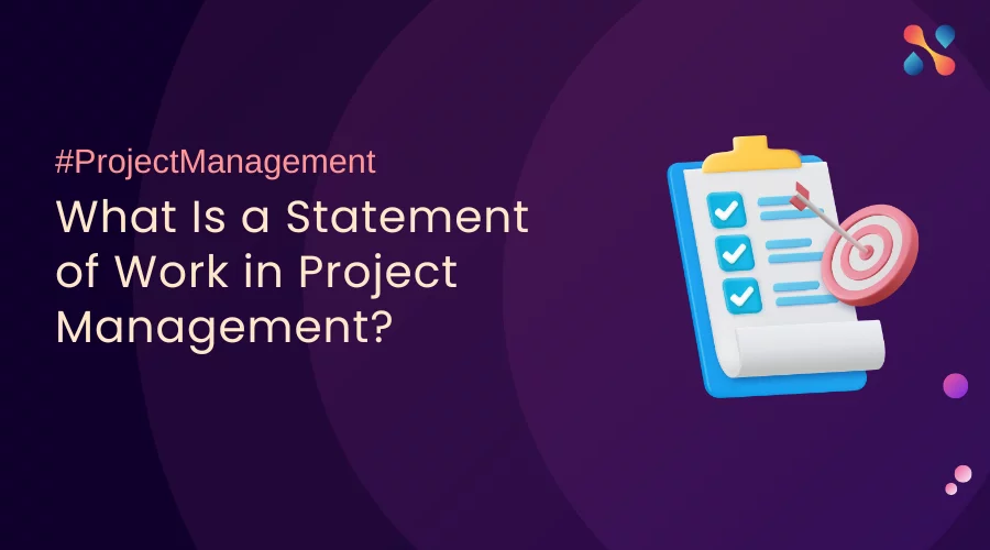 What Is A Statement Of Work In Project Management?