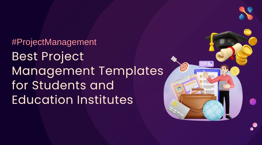 3 Best Project Templates Tailored For Students And Educational Institutions