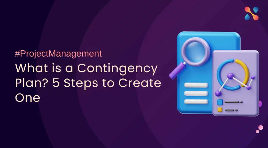 What Is A Contingency Plan? 5 Steps Create One