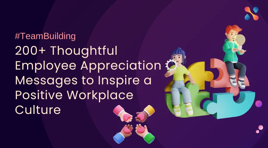 200+ Thoughtful Employee Appreciation Messages To Inspire A Positive ...